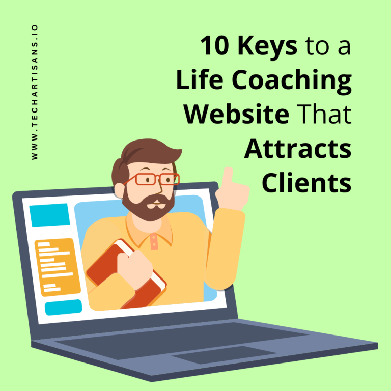 10 Keys to a Life Coaching Website That Attracts Clients