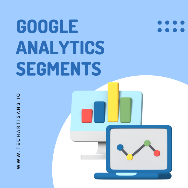 Google Analytics Segments: Ultimate Guide