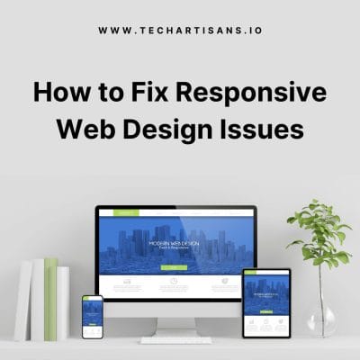 Troubleshooting Responsive Design: Solutions for Issues