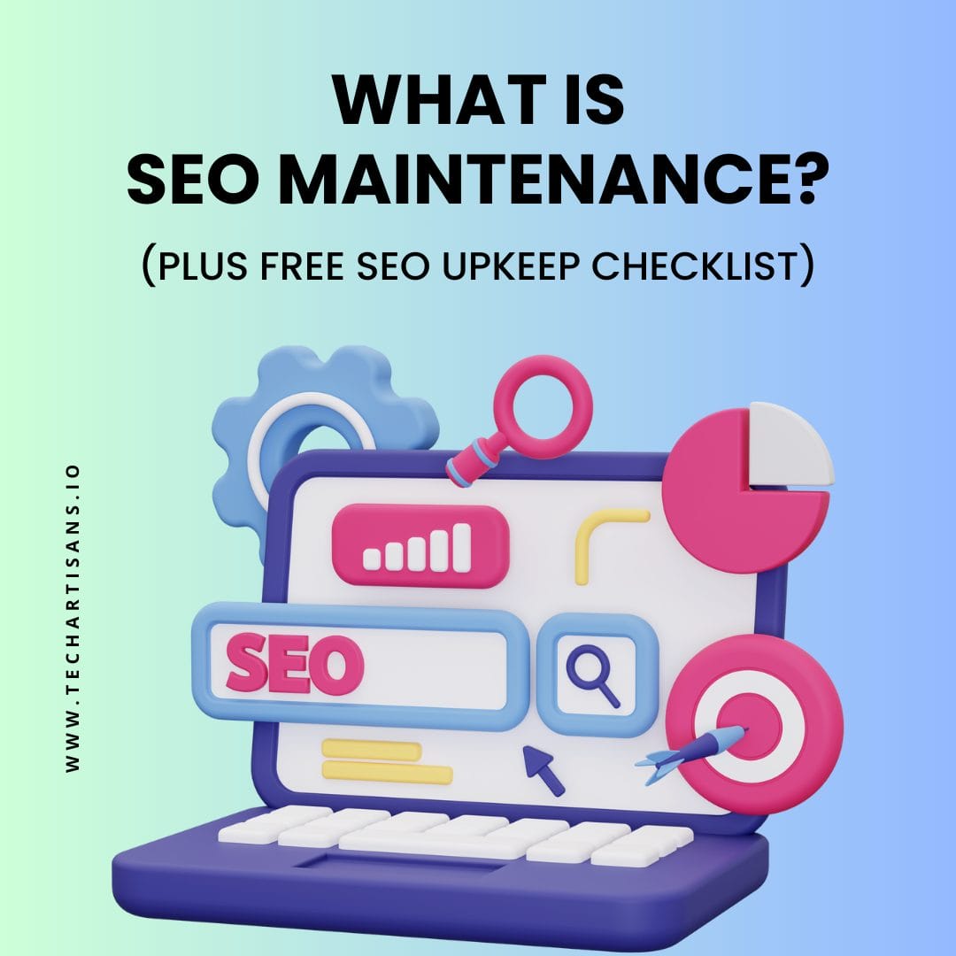 What Is SEO Maintenance? (Plus Free SEO Upkeep Checklist)